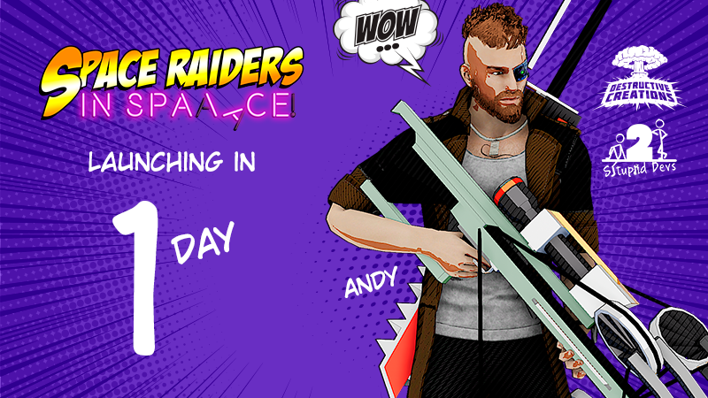 Space Raiders in Space - 1 day to go! - Steam News