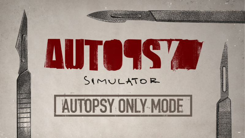 Autopsy Simulator - Autopsy Simulator Launch News I Autopsy Only Mode ...