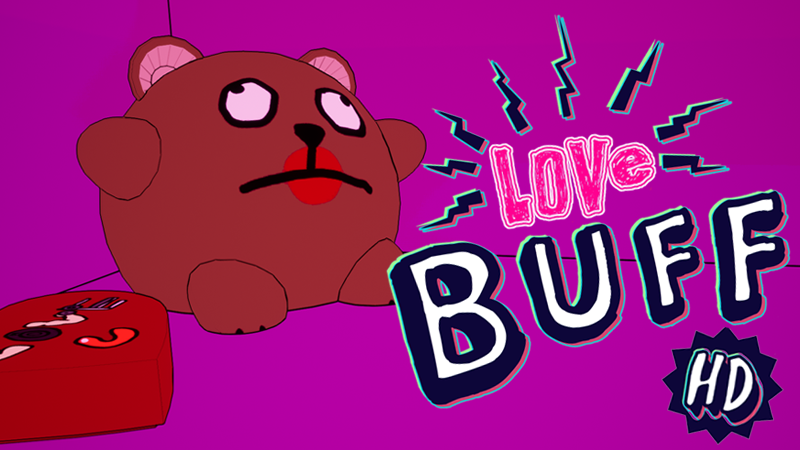 Super Buff HD - ROSES ARE RED, VIOLETS ARE BLUE, HERE'S LOVE BUFF HD ...