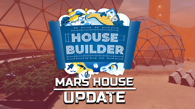 House Builder - Mars House Update! - Steam News