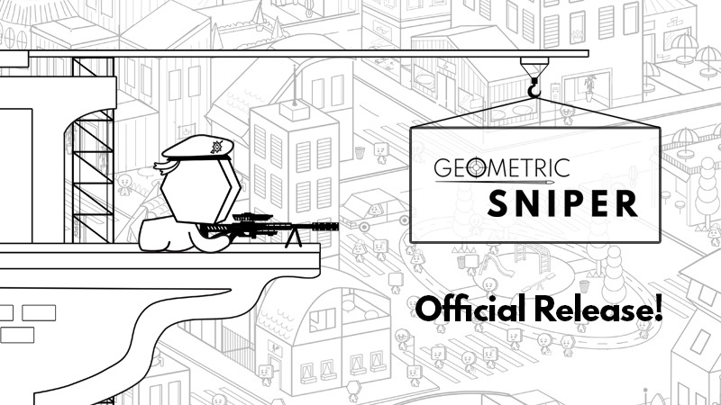 Geometric Sniper - Geometric Sniper - Steam News