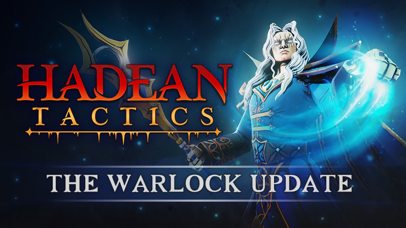 Hadean Tactics - The Warlock Update - Steam News