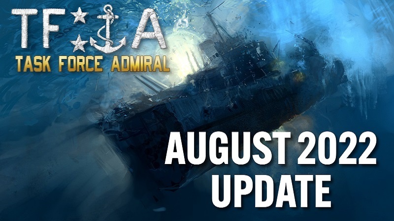 Task Force Admiral - Vol.1: American Carrier Battles - Monthly Dev update #5 (August 2022 ...