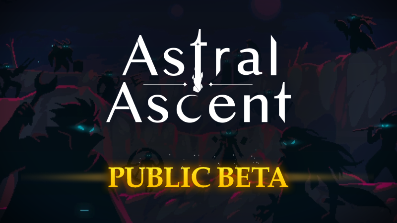 Astral Ascent - Public Beta Available - Steam News