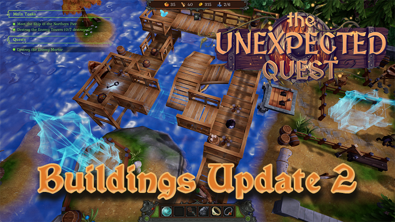 The Unexpected Quest - Buildings Update 2 - Steam News