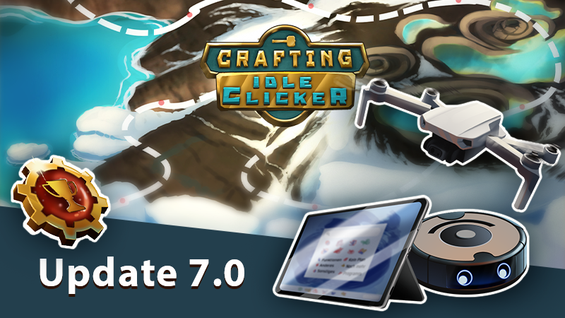 Crafting Idle Clicker - Update 7.0.0 - Steam News