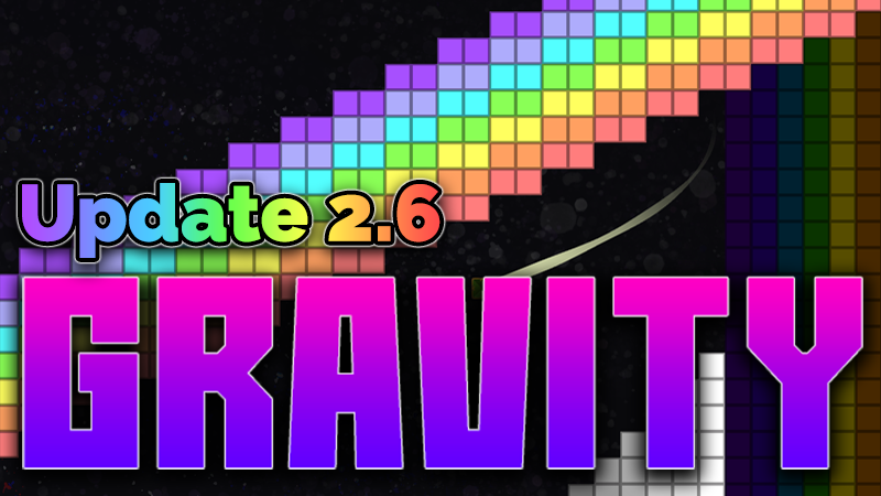 Gravity - Update 2.6 - World of Color - Steam News