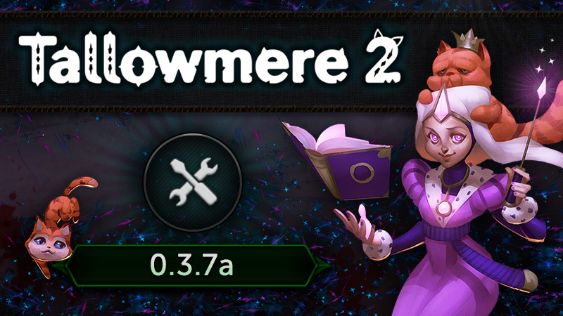Tallowmere 2: Curse of the Kittens - 0.3.7a - Steam News