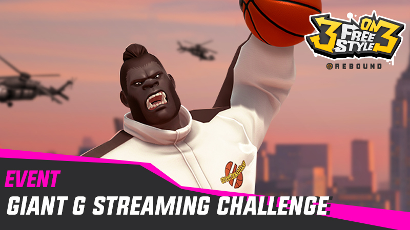 3on3 FreeStyle: Rebound - Giant G Streaming Challenge - Steam News