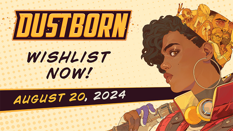 Dustborn - DUSTBORN has a release date! - Steam News