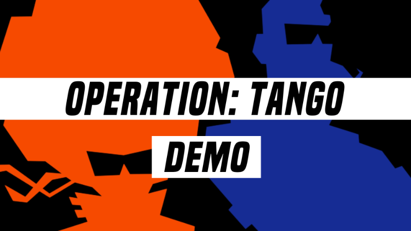 Operation: Tango - The Operation: Tango Demo is now available - Steam News