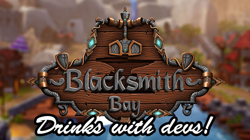 Blacksmith Bay - Drinks with the devs: Play Blacksmith Bay live and Ask us Anything! - Steam News