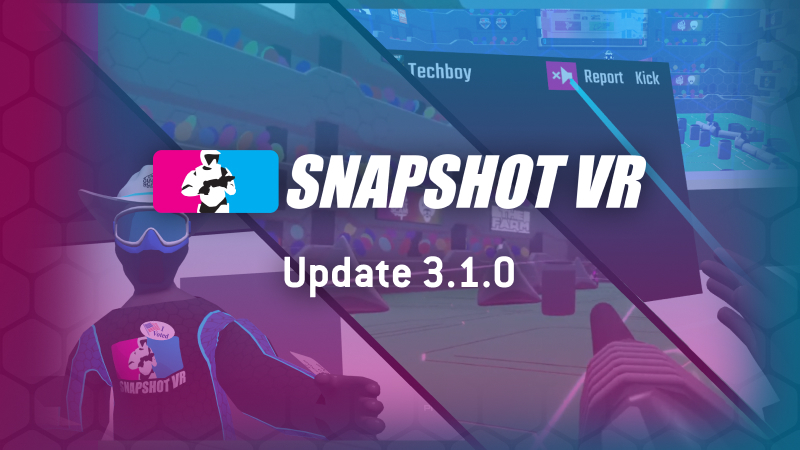 Snapshot VR - Update 3.1.0 - Steam News