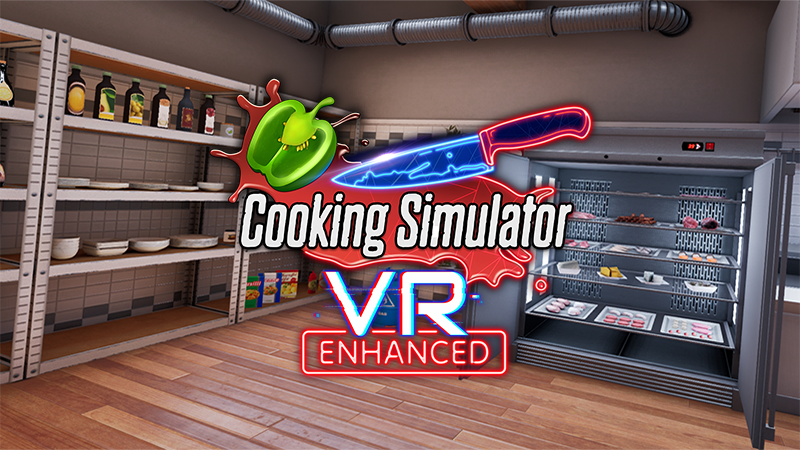 Cooking Simulator VR - CHEF'S - UPDATE IS HERE - Steam News