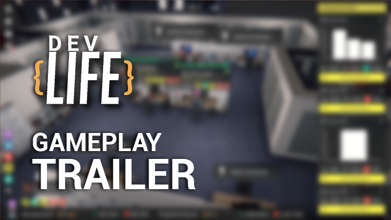 DevLife - Update Premiere Announcement and new Gameplay Trailer! - Steam News