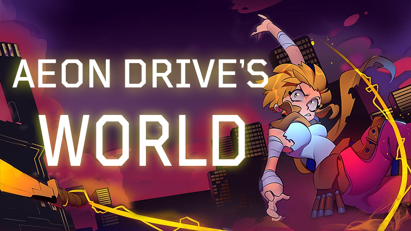 Aeon Drive - Inspiration behind the world of Aeon Drive - Steam News