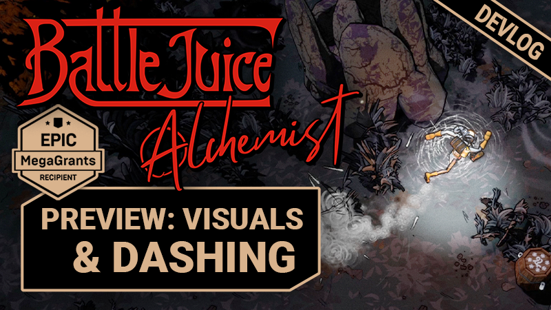 BattleJuice Alchemist - DevLog: Preview on Dashing and Visual Changes ...