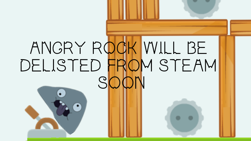 Angry Rock - Angry Rock will be removed from Steam on August 1st, 2023 ...