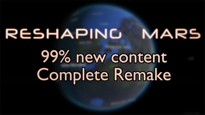 Reshaping Mars - With 99% brand new and free game content, here I come! - Steam News