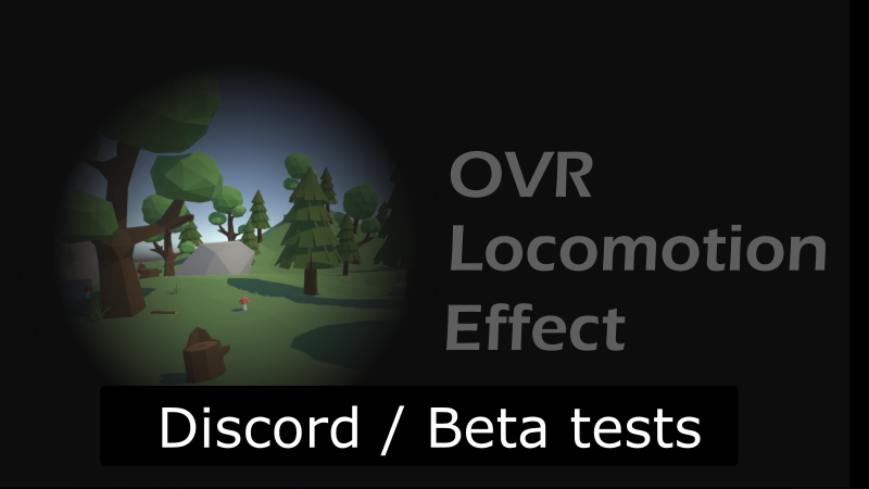 OVR Locomotion Effect : Anti-VR Sickness - Discord and beta tests ...