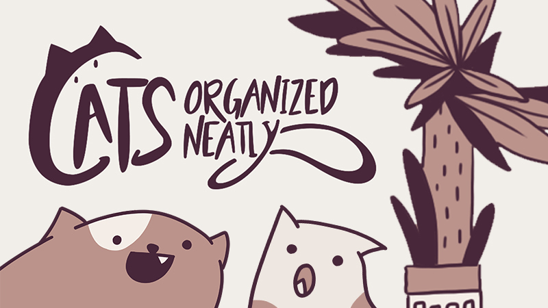 Cats Organized Neatly - "The Making of Cats Organized Neatly" - Stream ...