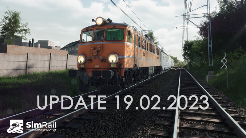 SimRail - The Railway Simulator - SimRail PATCH 19.02.2023 - Steam News