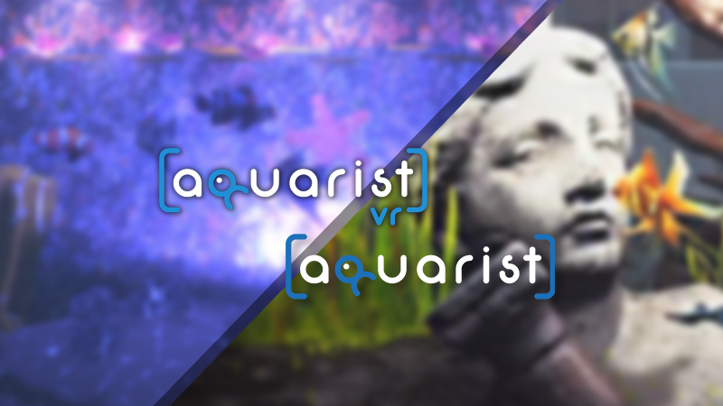Aquarist - Aquarist VR + Aquarist Bundle - Steam News