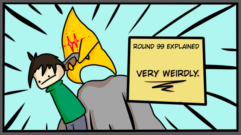 Round 99 - How Round 99 Was Made (Explained Weirdly) - Steam News