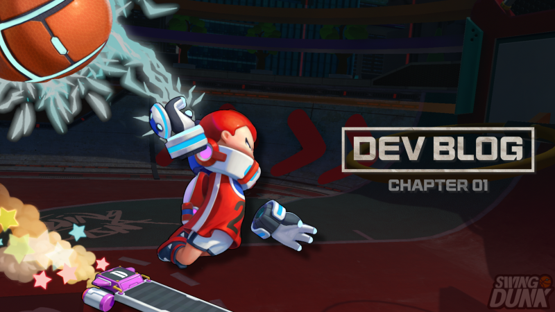 Swing Dunk - Developer Blog - Steam News