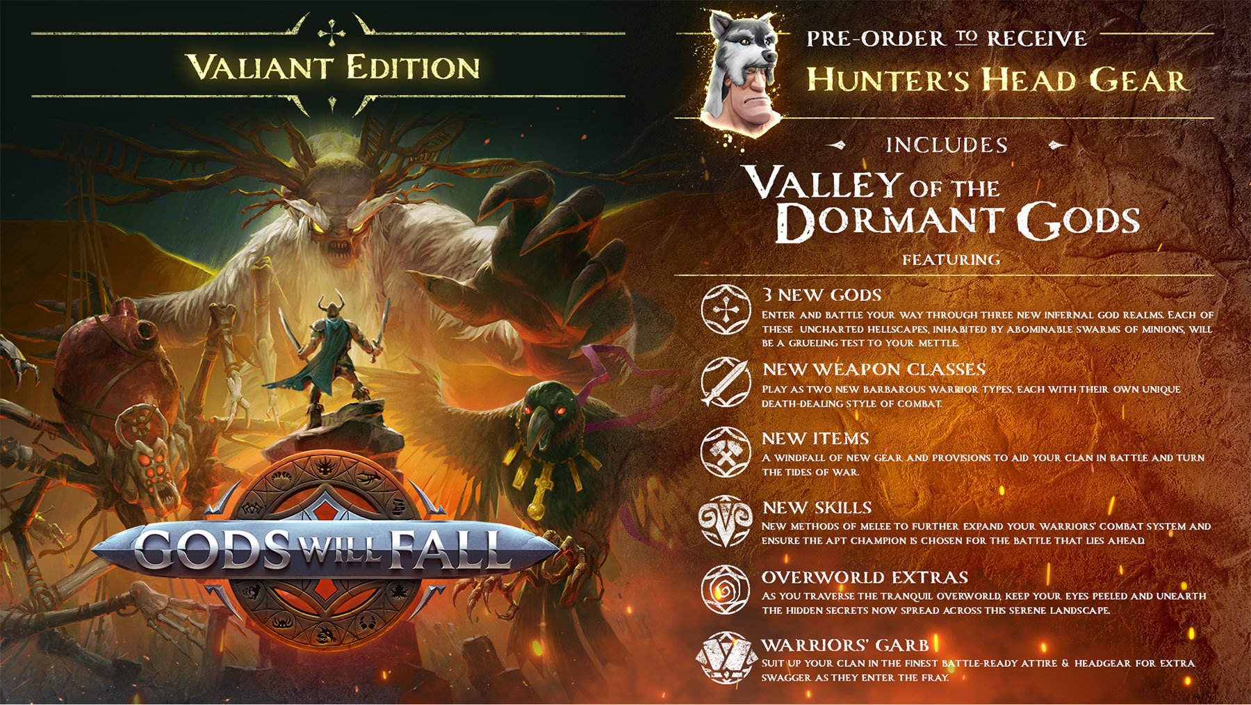 The Gods Will Fall: Valiant Edition includes the Hunter’s Head Gear and Valley of the Dormant ...