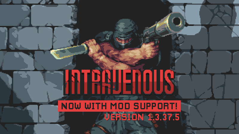 Intravenous - Game patch 1.3.37.5 - Steam News