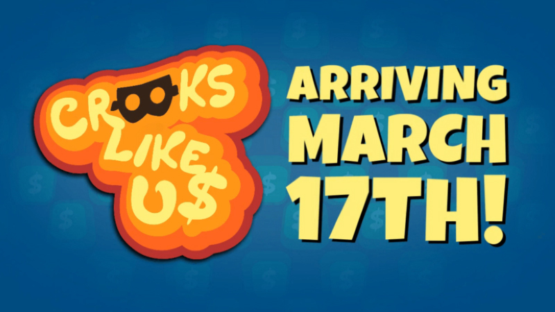 Crooks Like Us - EARLY ACCESS LAUNCH AND Q&A DETAILS - Steam News