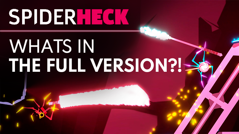 SpiderHeck - SpiderHeck - Full Version Features - Steam News