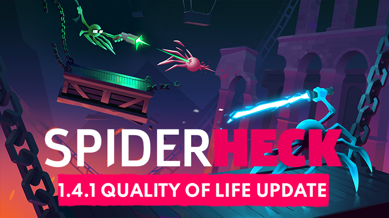 SpiderHeck - Update Time! - Steam News