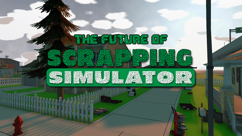 Scrapping Simulator - Data Loss Warning - Coming with Update v0.39 ...