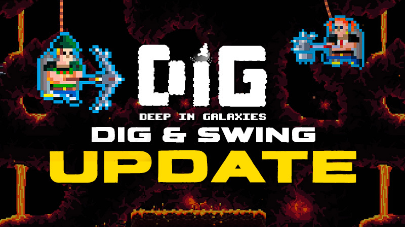 DIG - Deep In Galaxies - Dig & Swing Update - Steam News