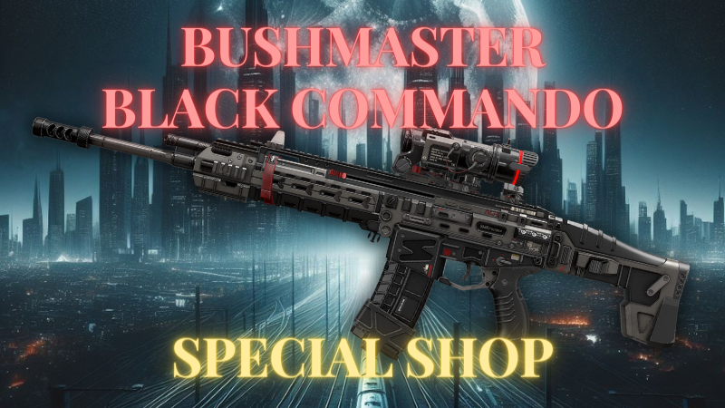 A.V.A Global - Bushmaster Skin: Black Commando in the SPECIAL SHOP ...