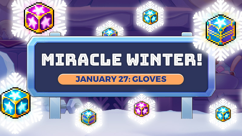 MapleStory - Miracle Winter - January 27 - Gloves - Steam News