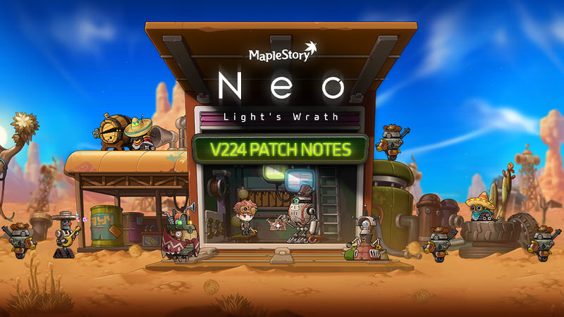 MapleStory - v.224 - Neo: Light's Wrath Patch Notes - Steam News
