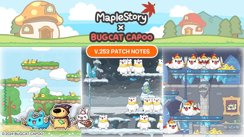 MapleStory - V.253 - MapleStory x BUGCAT CAPOO Patch Notes - Steam News