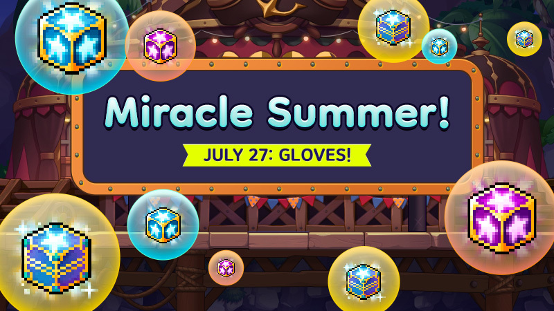 MapleStory - Miracle Summer - July 27 - Gloves - Steam News
