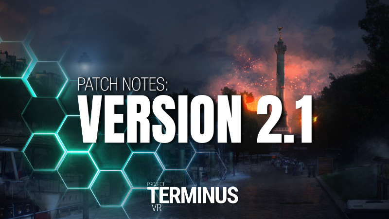 Project Terminus VR - Patch Notes: Version 2.1 Out Now! - Steam News