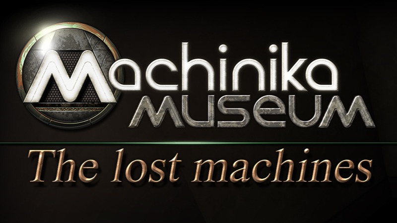 Machinika Museum - The Lost Machines update is out now! - Steam News