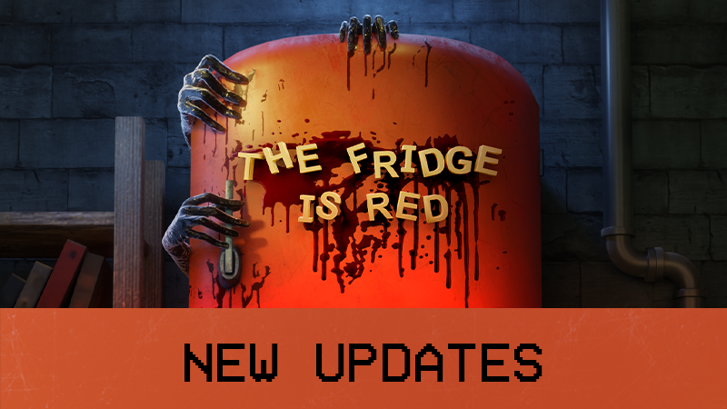 The Fridge is Red - New Updates - Steam News