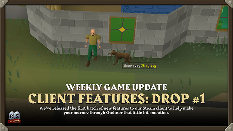 Old School RuneScape - New Client Features: Milestone 1 - Steam News