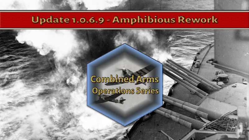 Combined Arms Operations Series - Update 1.0.6.9/Dev Blog 15 ...