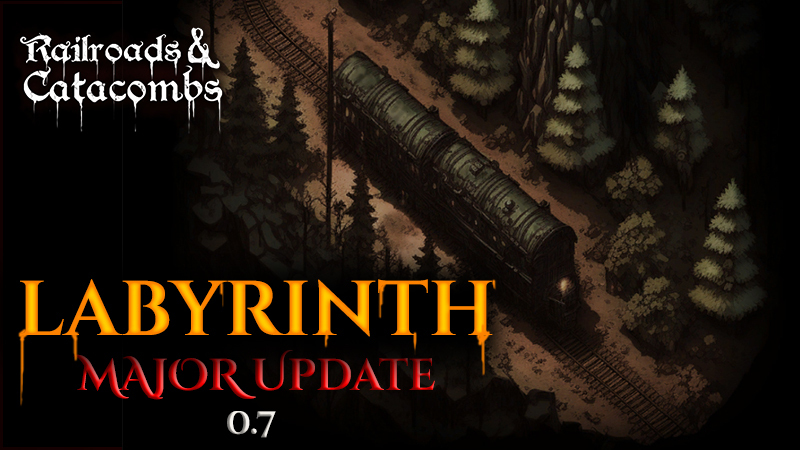 Steam :: Railroads & Catacombs :: Labyrinth Update!