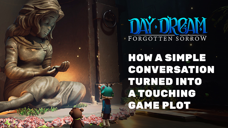 Daydream: Forgotten Sorrow - How a Simple Conversation Turned into a Touching Game Plot - Steam News
