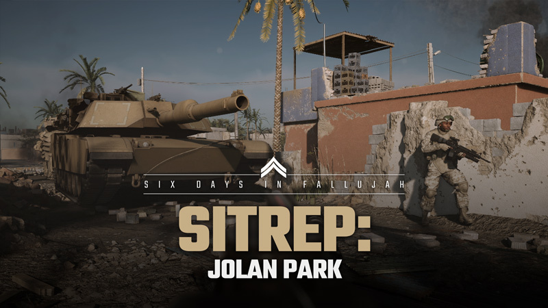 Six Days in Fallujah - SITREP: Jolan Park - Steam News