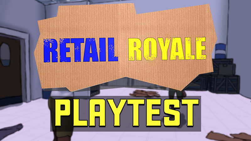 Retail Royale - The Retail Royale Playtest is now open! - Steam News
